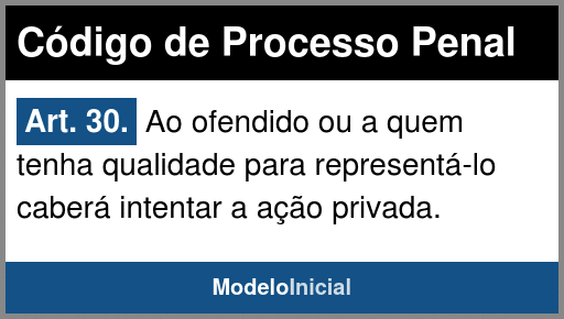 Artigo 30 - CPP / 1941