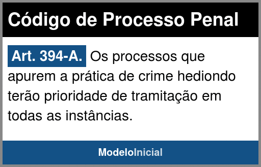 Artigo 394-A - CPP / 1941