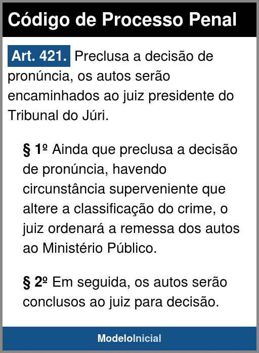 Artigo 421 - CPP / 1941