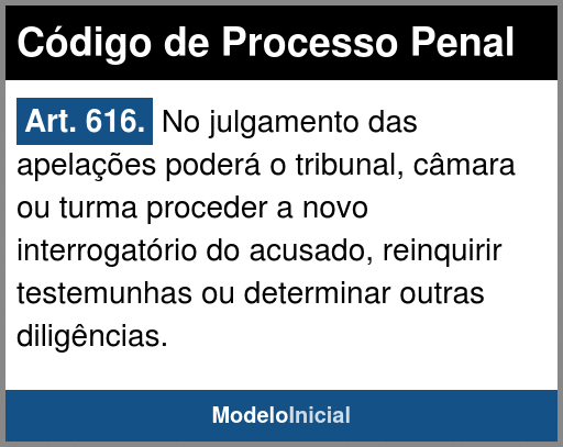 Artigo 616 - CPP / 1941