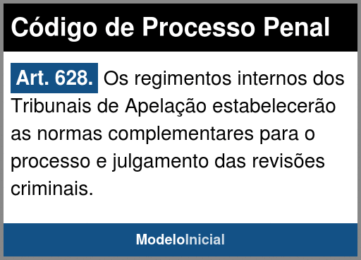 Artigo 628 - CPP / 1941