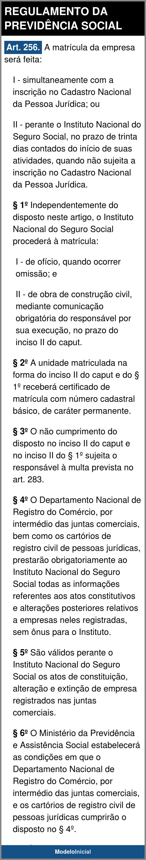 Artigo 256 - RPS / 1999